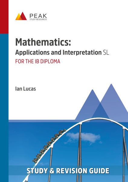 Mathematics: Applications and Interpretation – Peak Study Resources ...